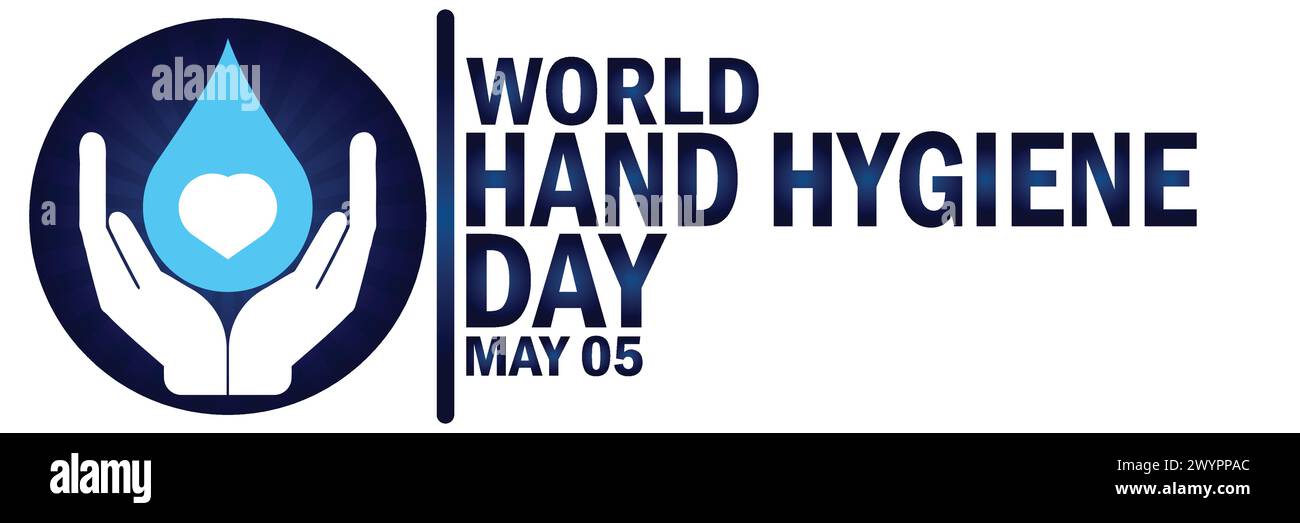 World Hand Hygiene Day. May 05. Vector illustration. Suitable for ...