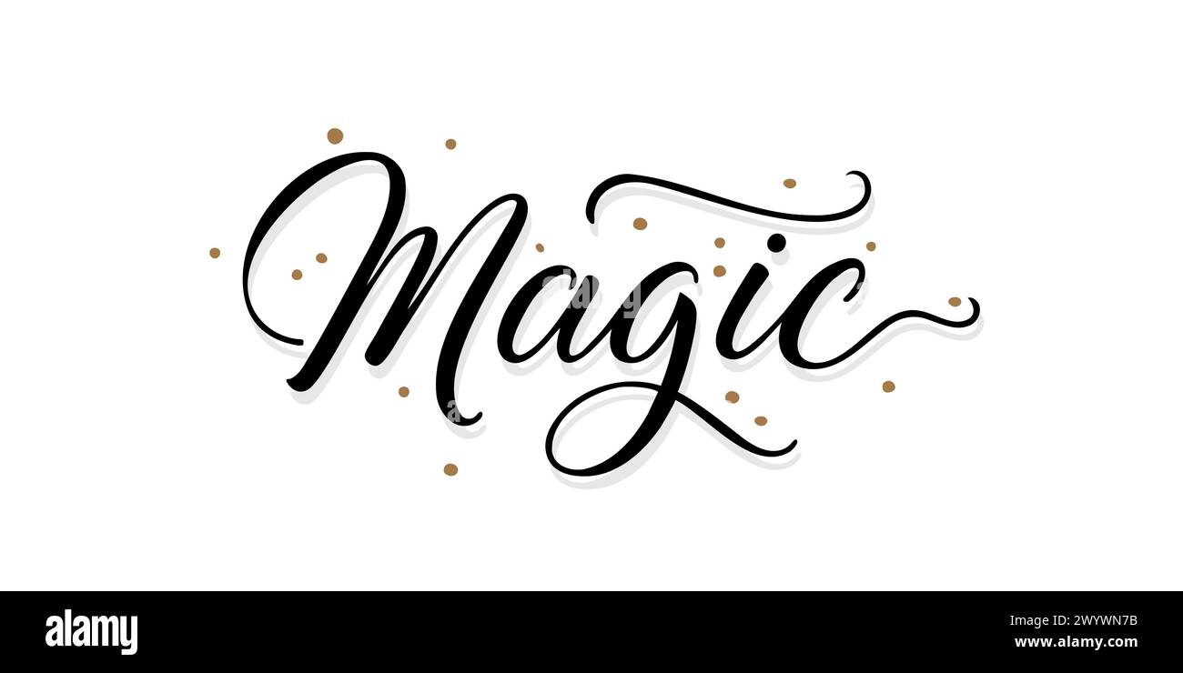 Magic - Handwritten inscription in calligraphic style on a white ...