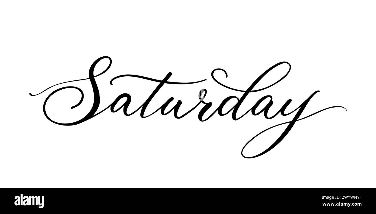 Saturday - Handwritten inscription in calligraphic style on a white ...