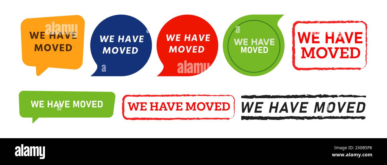 we have moved stamp and speech bubble label sticker sign information ...