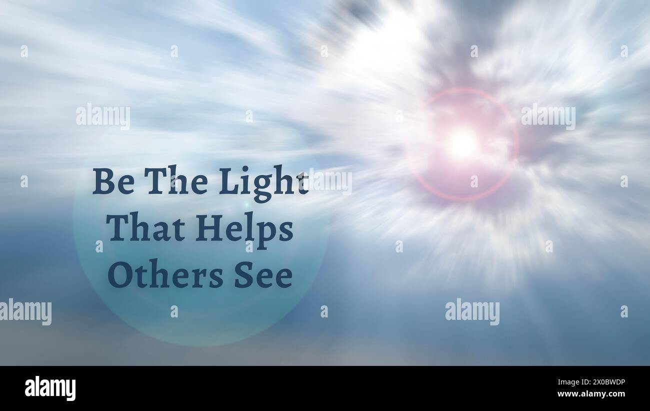 Be the light that helps others see quote with radial zoom effect of ...