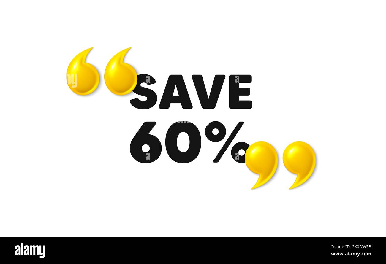 Save 60 percent off. Sale Discount offer price sign. 3d quotation marks ...