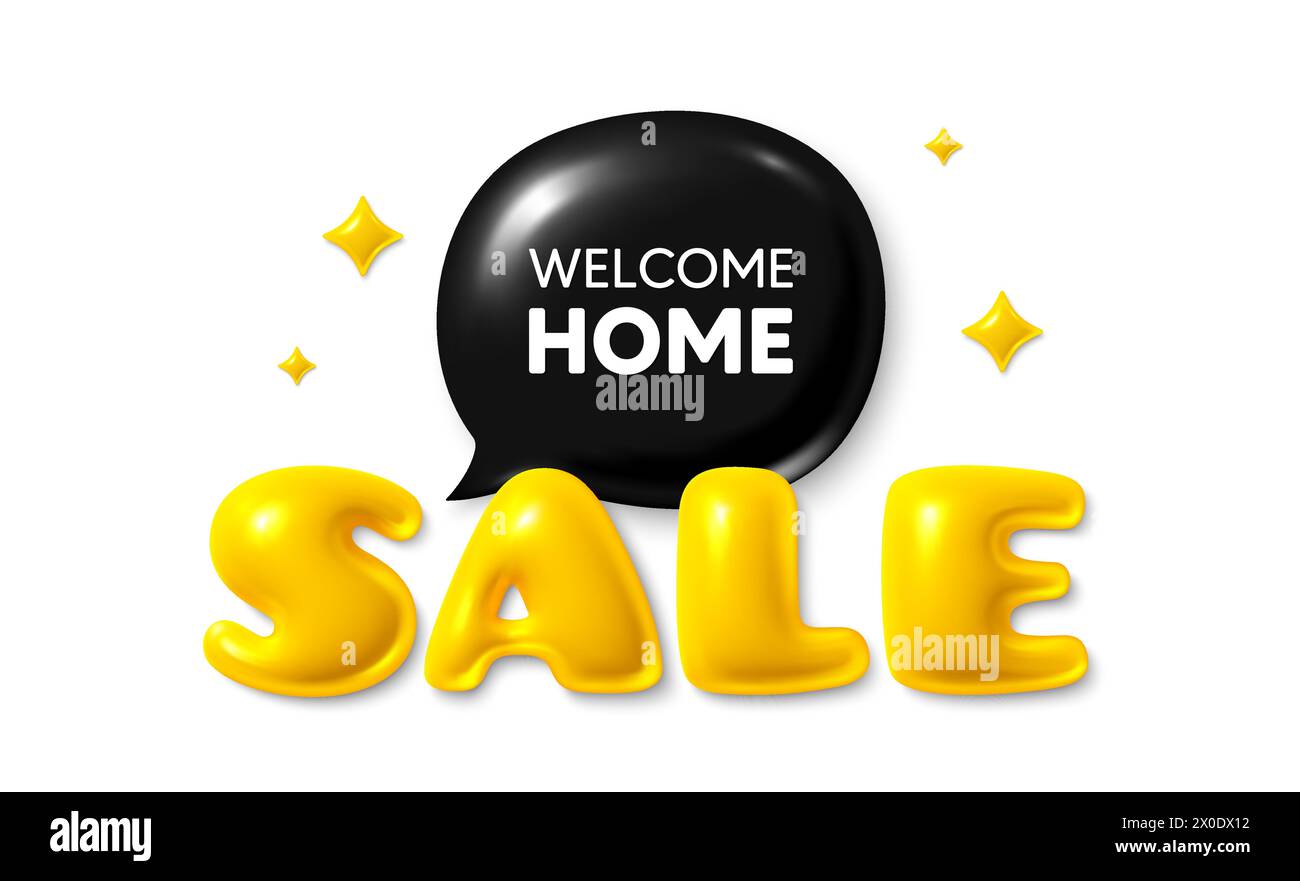 Welcome home tag. Home invitation offer. Sale text 3d banner with chat ...