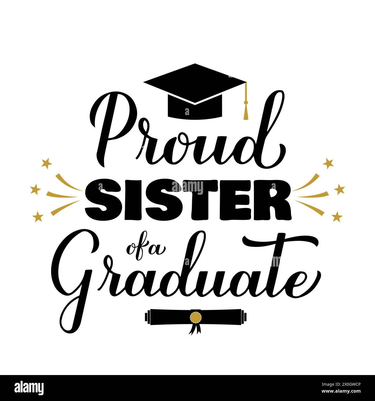 Proud sister of a graduate lettering with graduation cap. Graduation ...