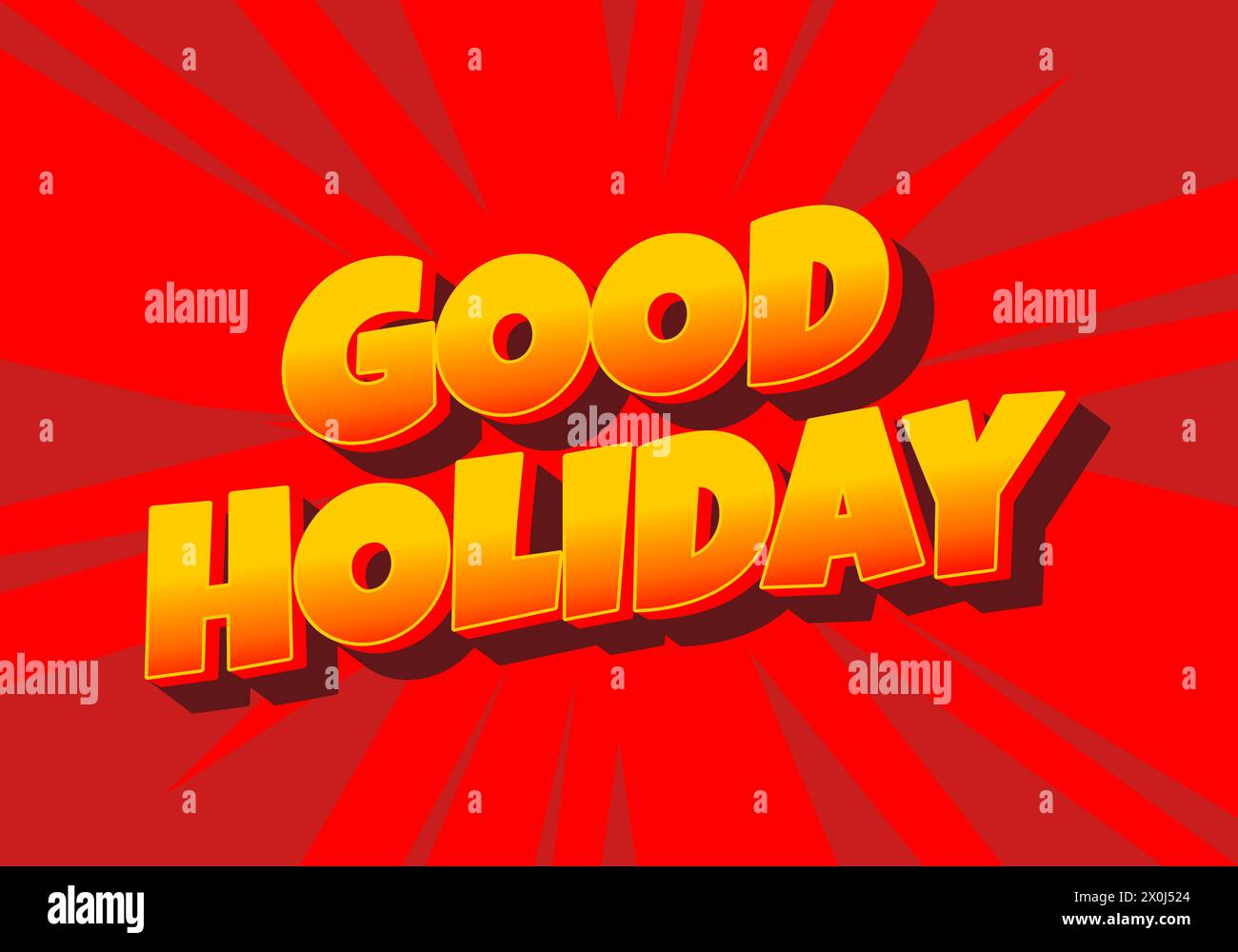 Good holiday. Text effect design in eye catching color and 3D look ...