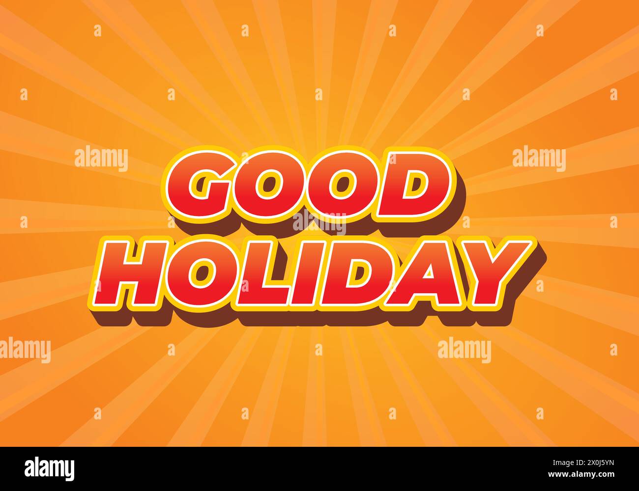 Good holiday. Text effect design in eye catching color and 3D look ...