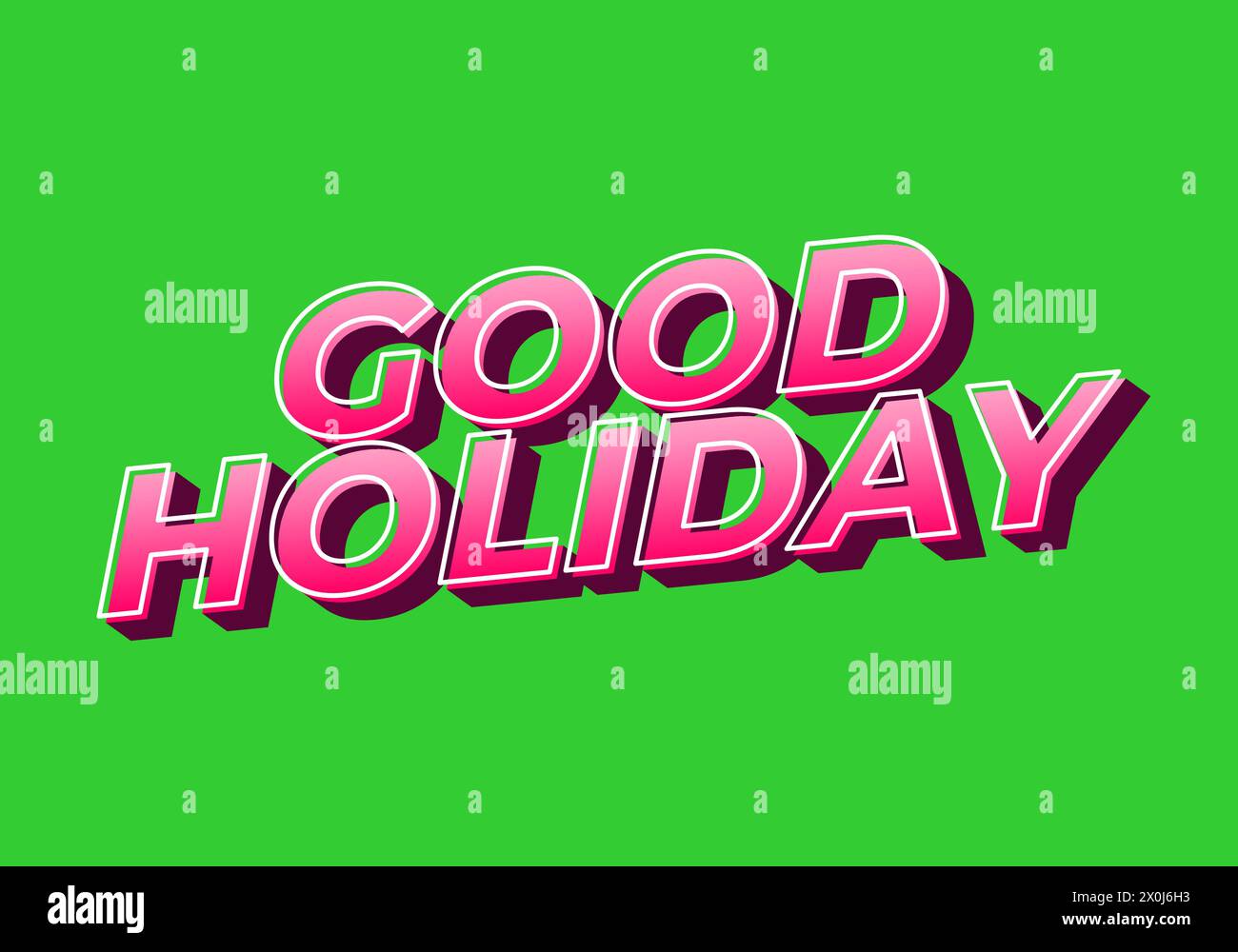 Good holiday. Text effect design in eye catching color and 3D look ...