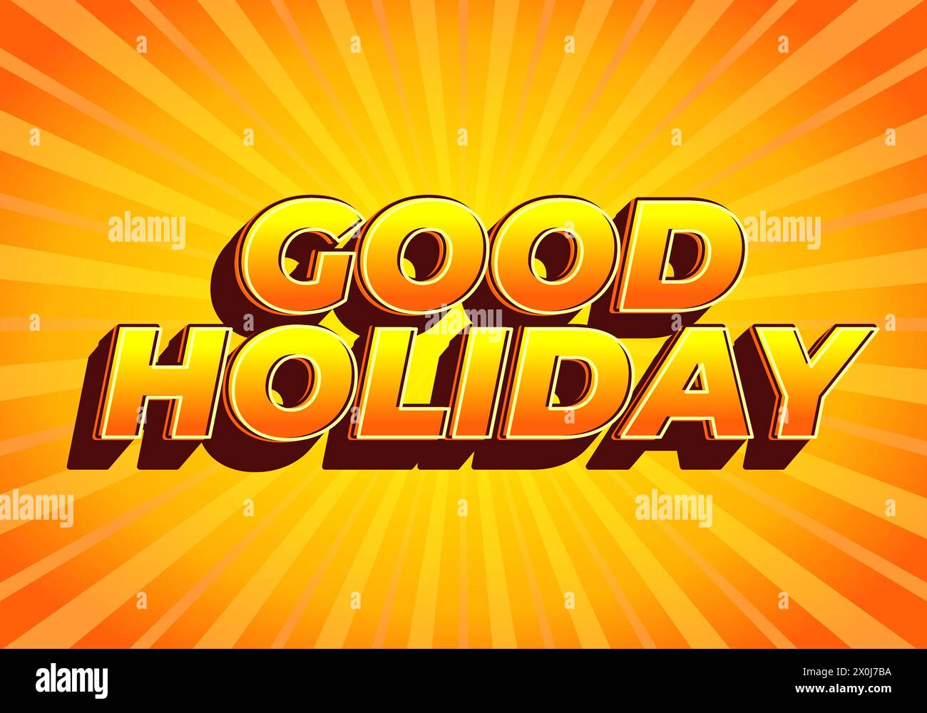 Good holiday. Text effect design in eye catching color and 3D look ...