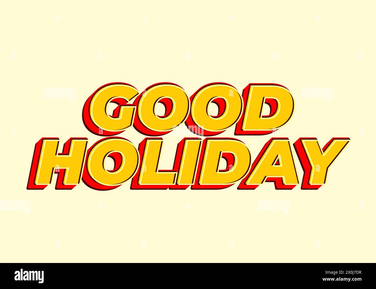 Good holiday. Text effect design in eye catching color and 3D look ...
