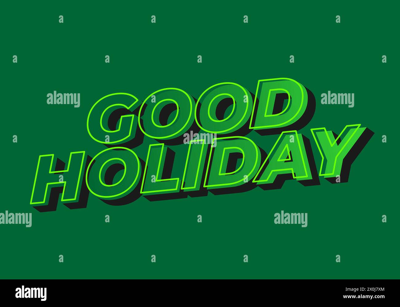 Good holiday. Text effect design in eye catching color and 3D look ...