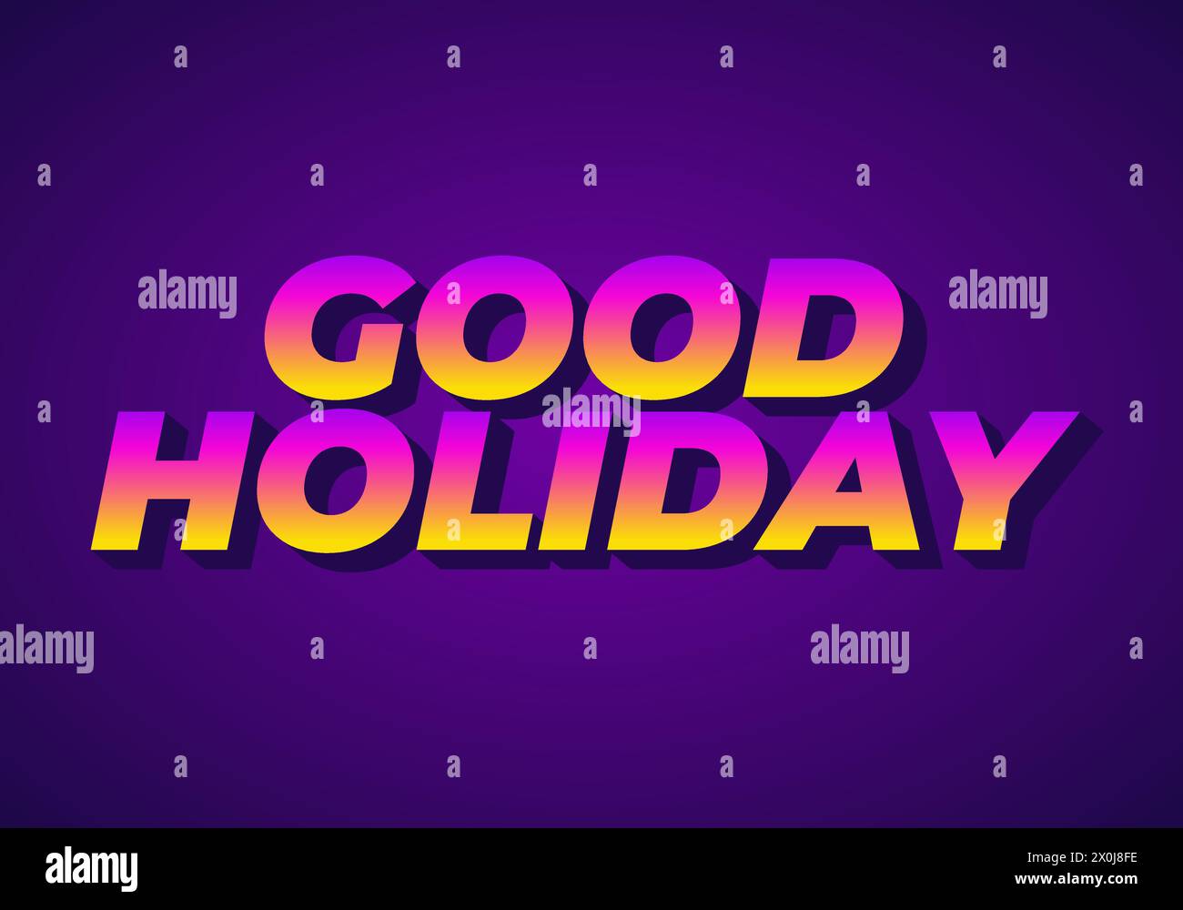 Good holiday. Text effect design in eye catching color and 3D look ...