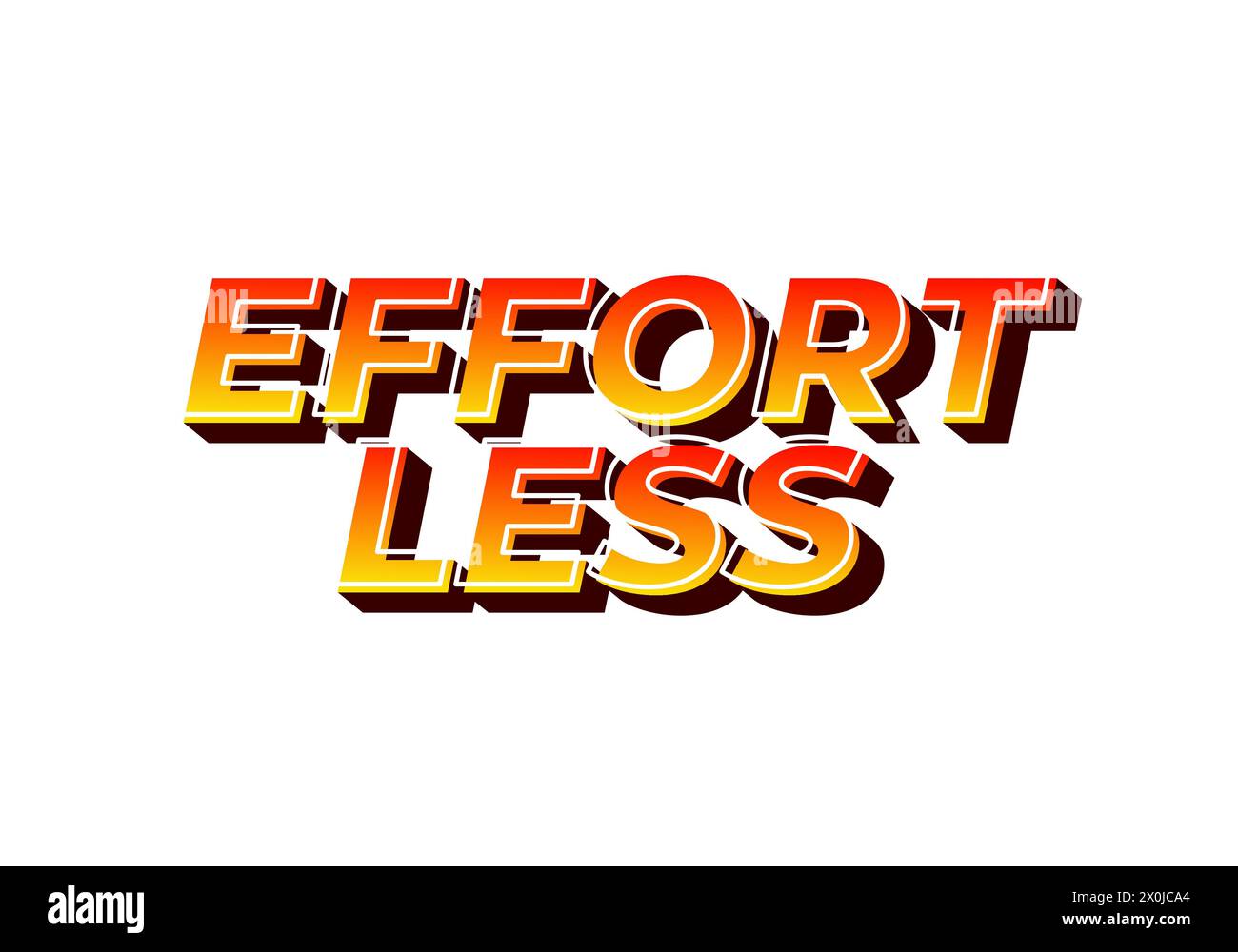 Effortless. Text effect design in 3D look with eye catching colors ...