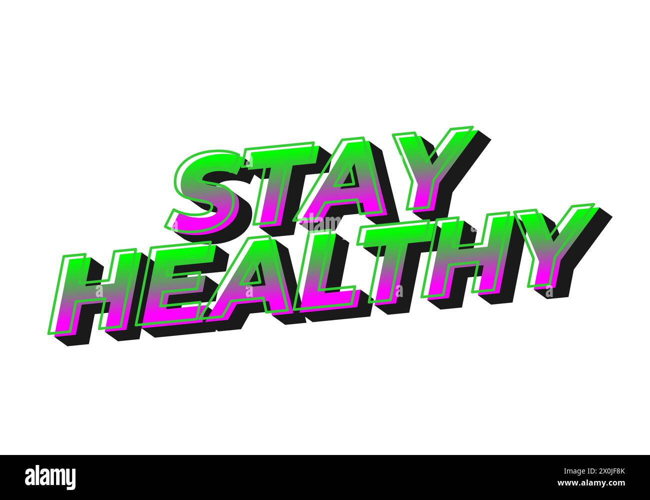 Stay healthy. Text effect design in 3D look with eye catching colors ...