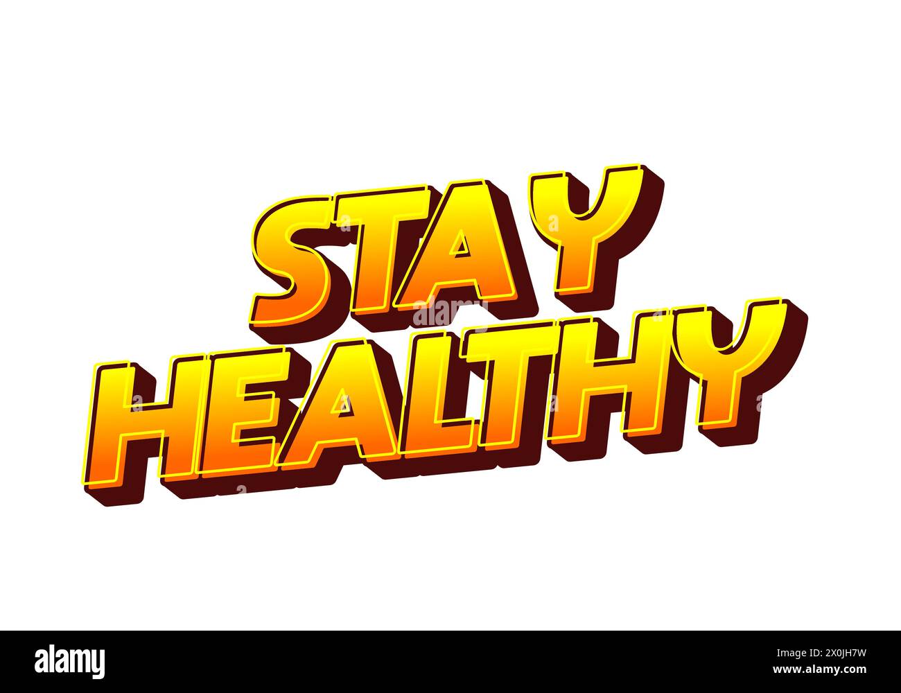 Stay healthy. Text effect design in 3D look with eye catching colors ...