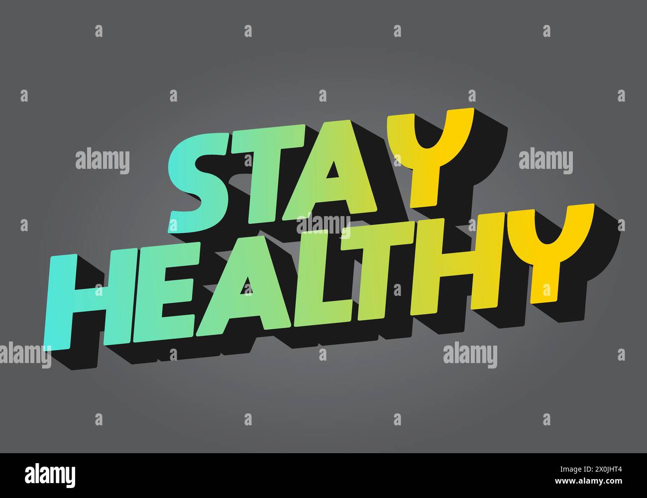 Stay healthy. Text effect design in 3D look with eye catching colors ...