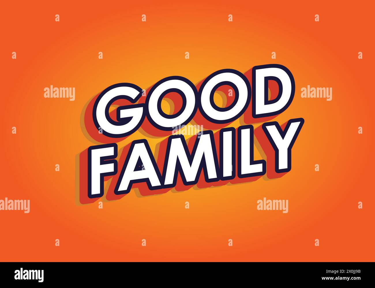 Good family. Text effect design with eye catching color and 3D effect ...