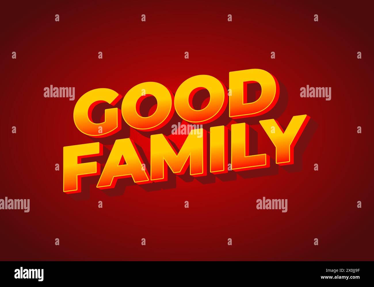 Good family. Text effect design with eye catching color and 3D effect ...
