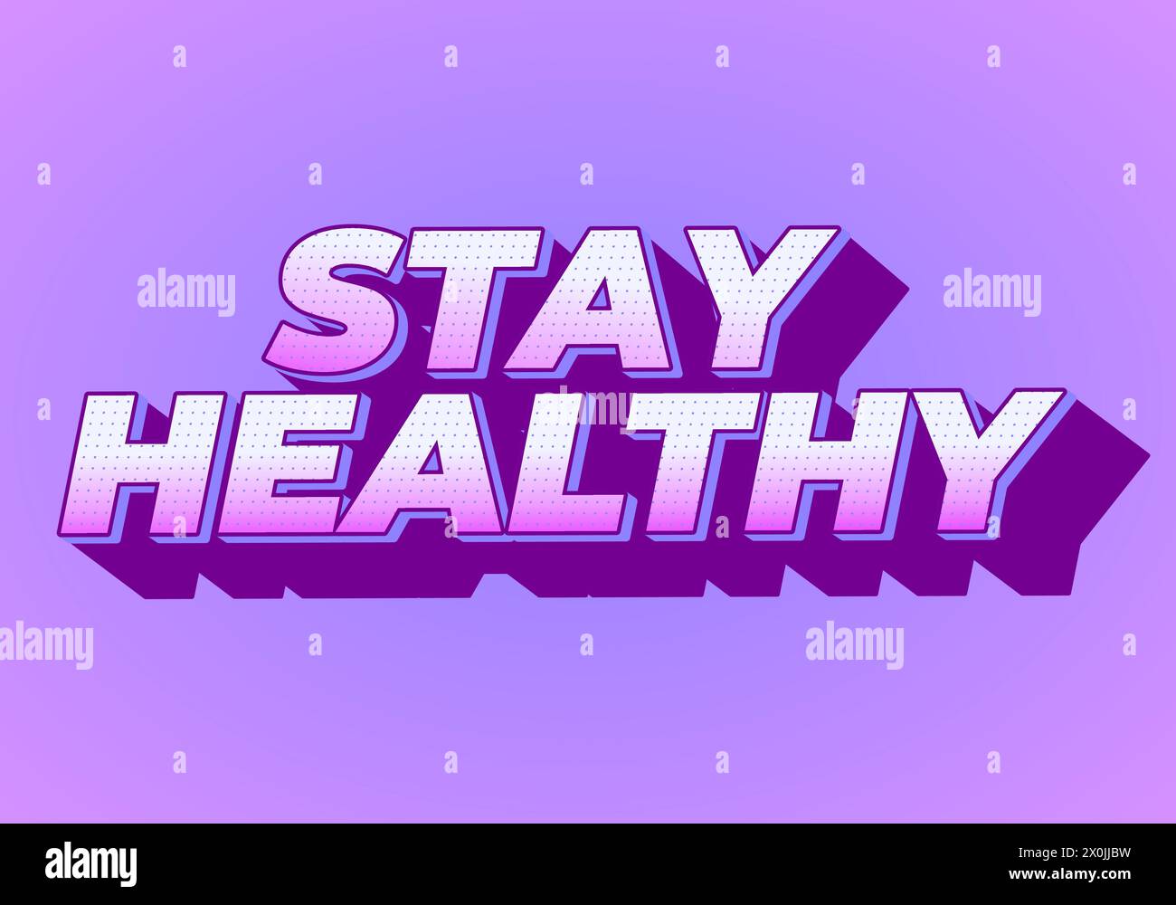 Stay healthy. Text effect design in 3D look with eye catching colors ...