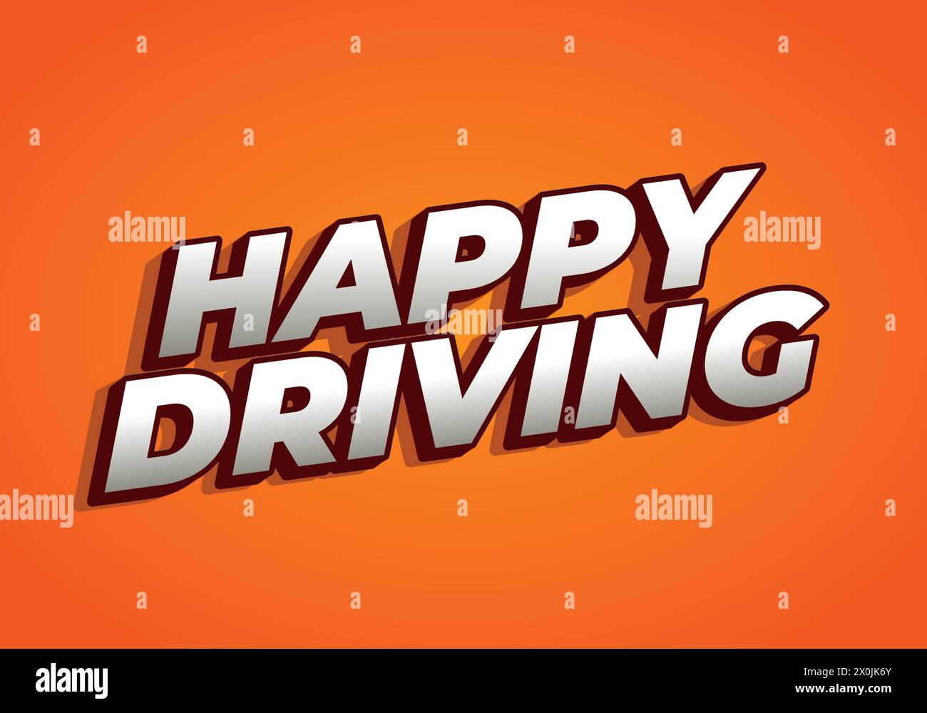 Happy driving. Text effect design in eye catching color and 3D effect ...