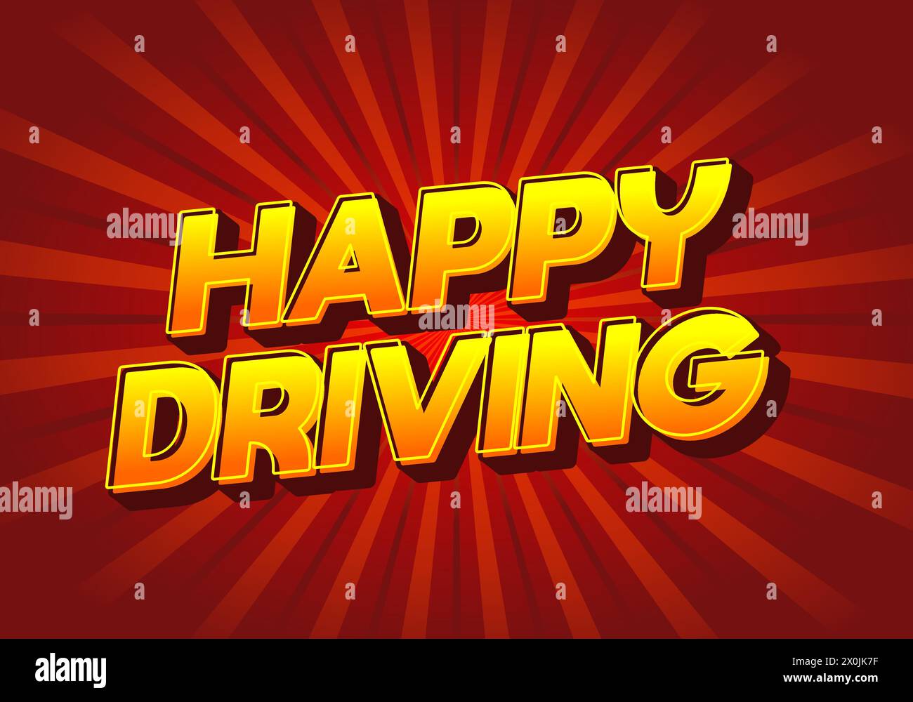Happy driving. Text effect design in eye catching color and 3D effect ...