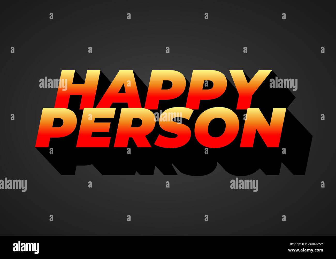 Happy person. Text effect design in 3D effect and eye catching color ...