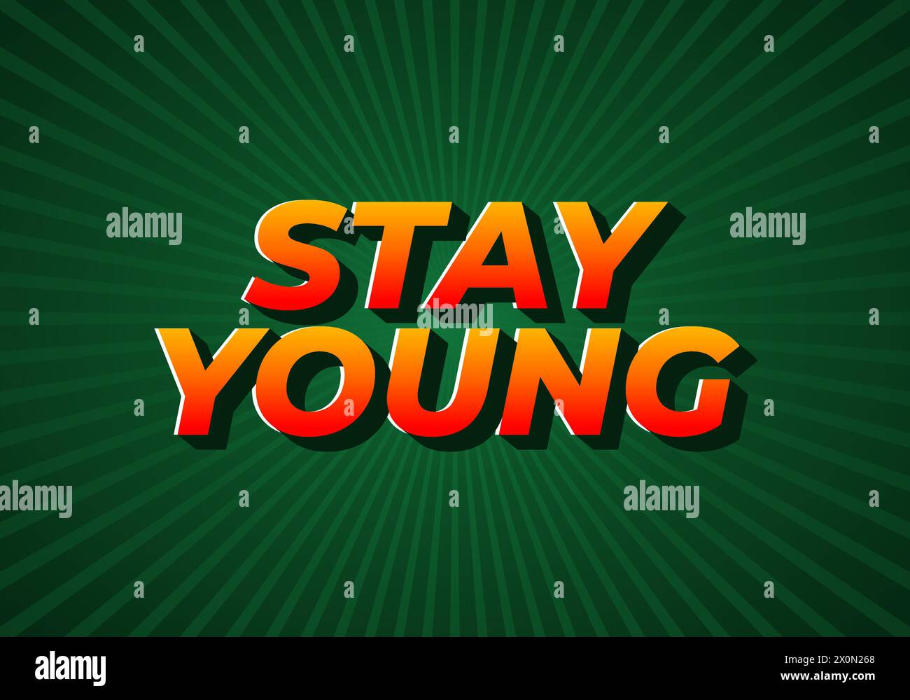 Stay young. Text effect design in 3D look with eye catching colors ...