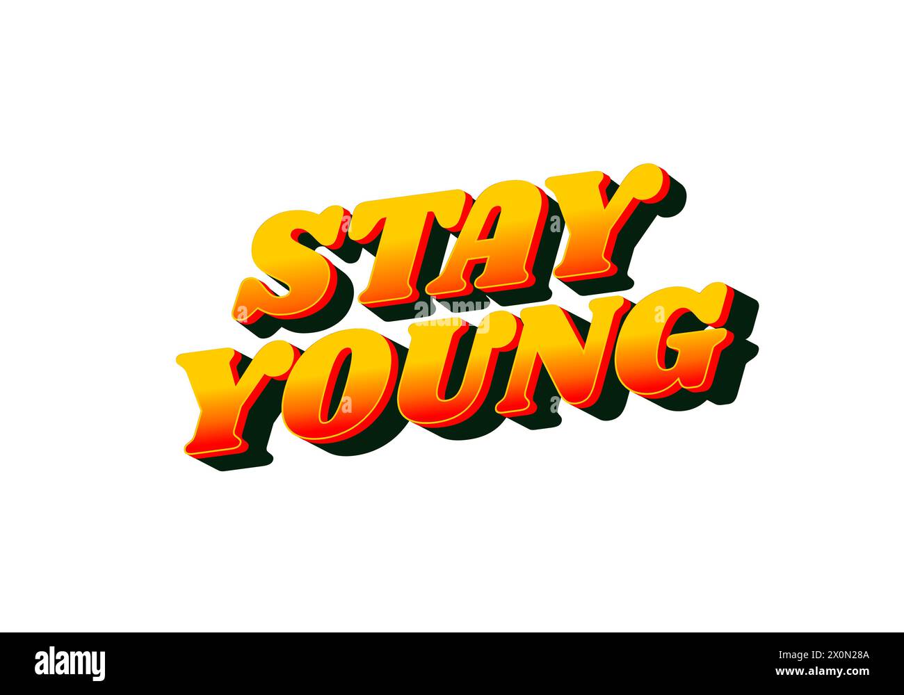 Stay young. Text effect design in 3D look with eye catching colors ...