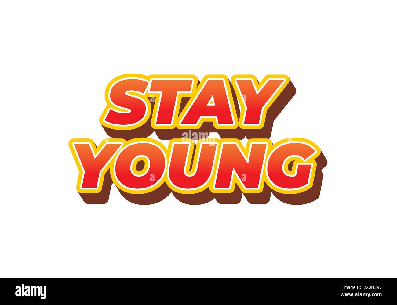 Stay young. Text effect design in 3D look with eye catching colors ...