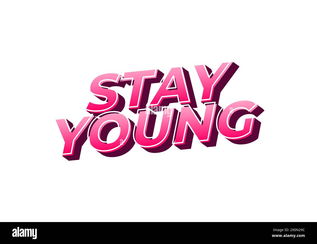 Stay young. Text effect design in 3D look with eye catching colors ...