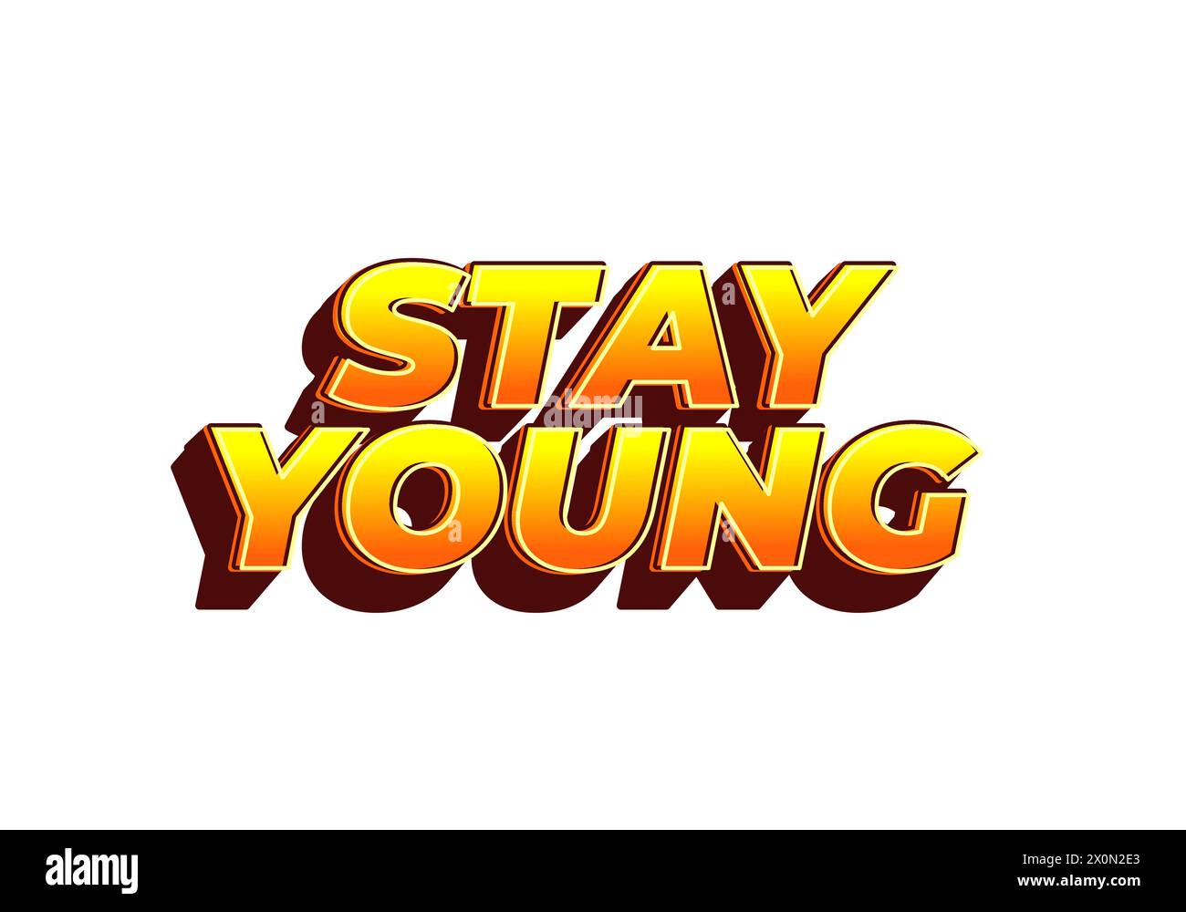 Stay young. Text effect design in 3D look with eye catching colors ...