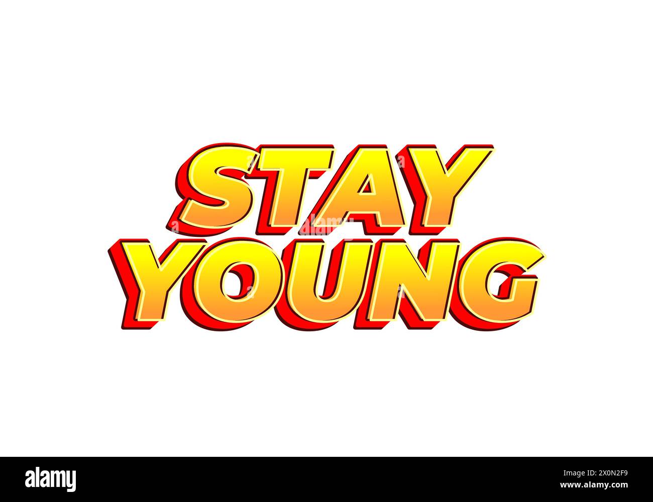 Stay young. Text effect design in 3D look with eye catching colors ...