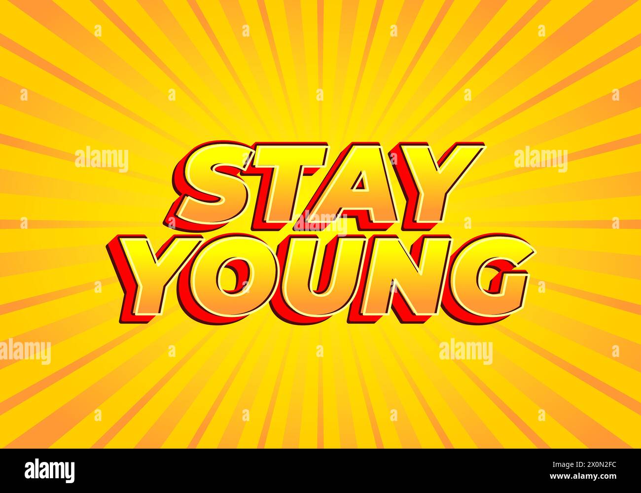 Stay young. Text effect design in 3D look with eye catching colors ...