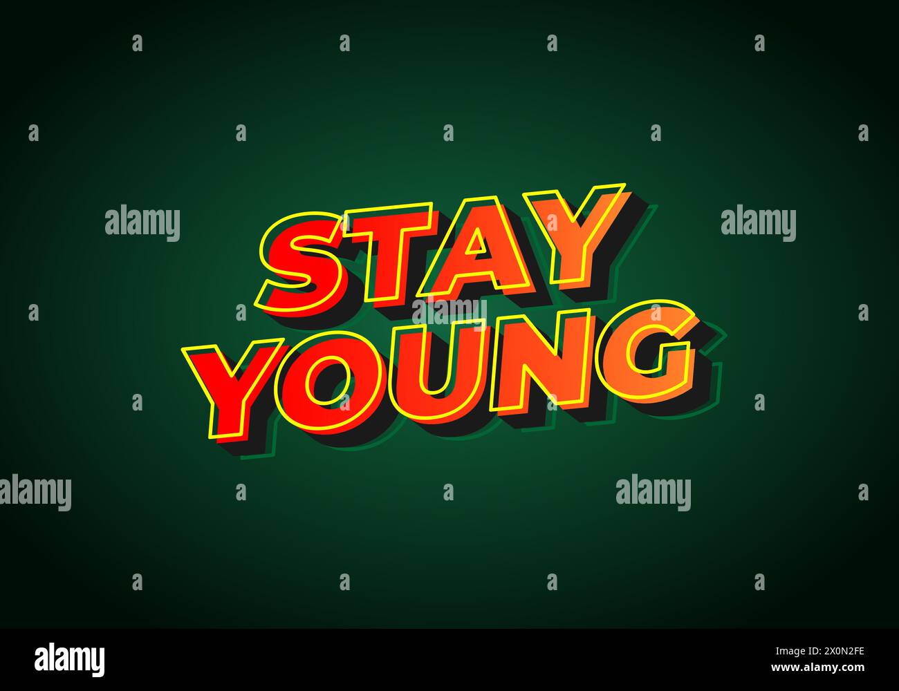 Stay young. Text effect design in 3D look with eye catching colors ...