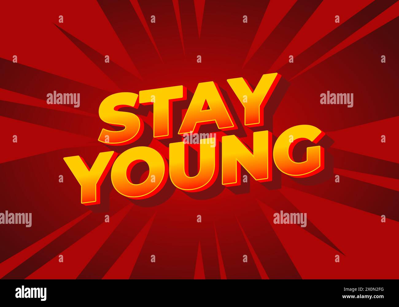 Stay young. Text effect design in 3D look with eye catching colors ...