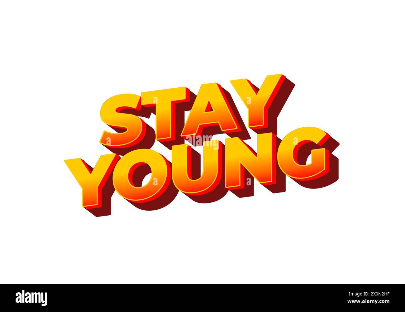 Stay young. Text effect design in 3D look with eye catching colors ...
