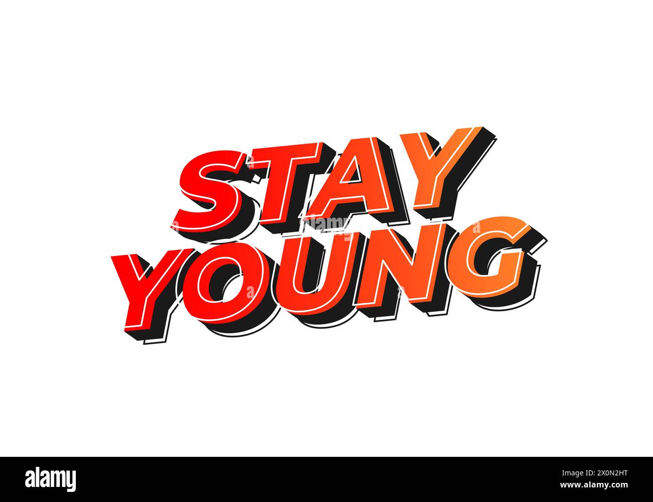 Stay young. Text effect design in 3D look with eye catching colors ...