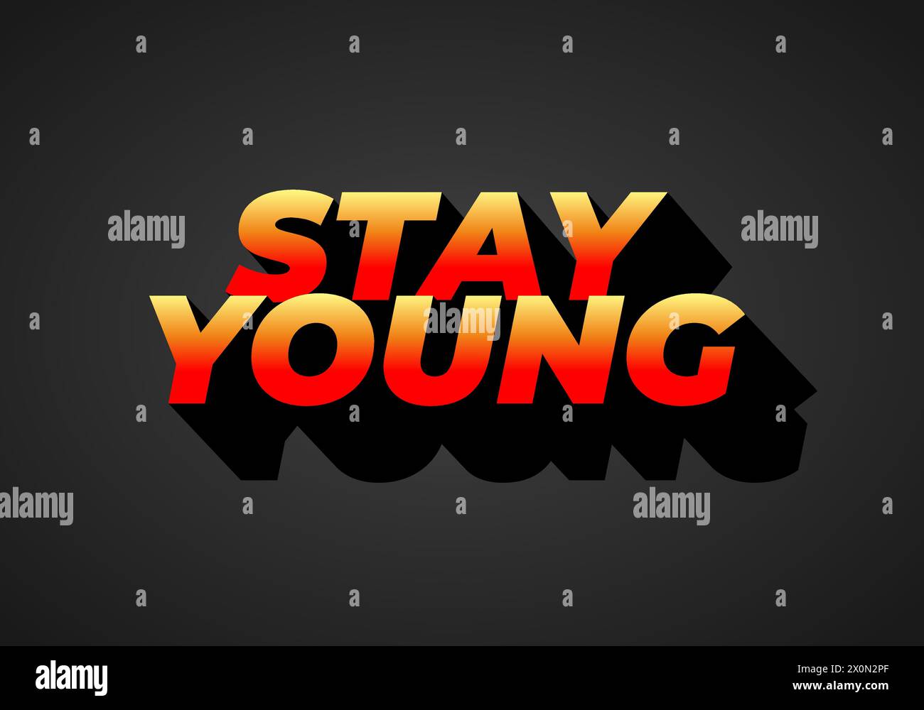 Stay young. Text effect design in 3D look with eye catching colors ...