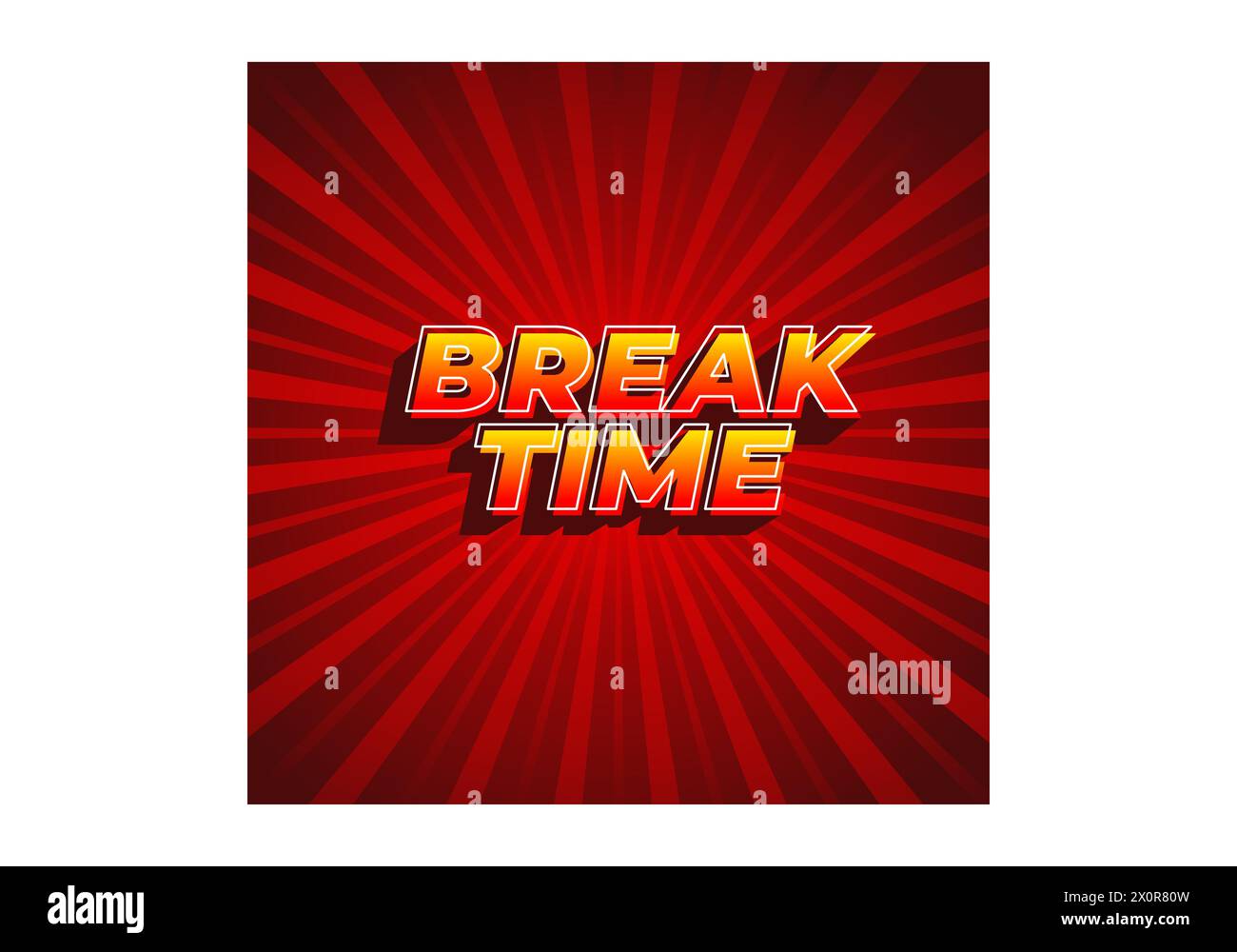 Break time. Text effect design in 3D look with eye catching colors ...