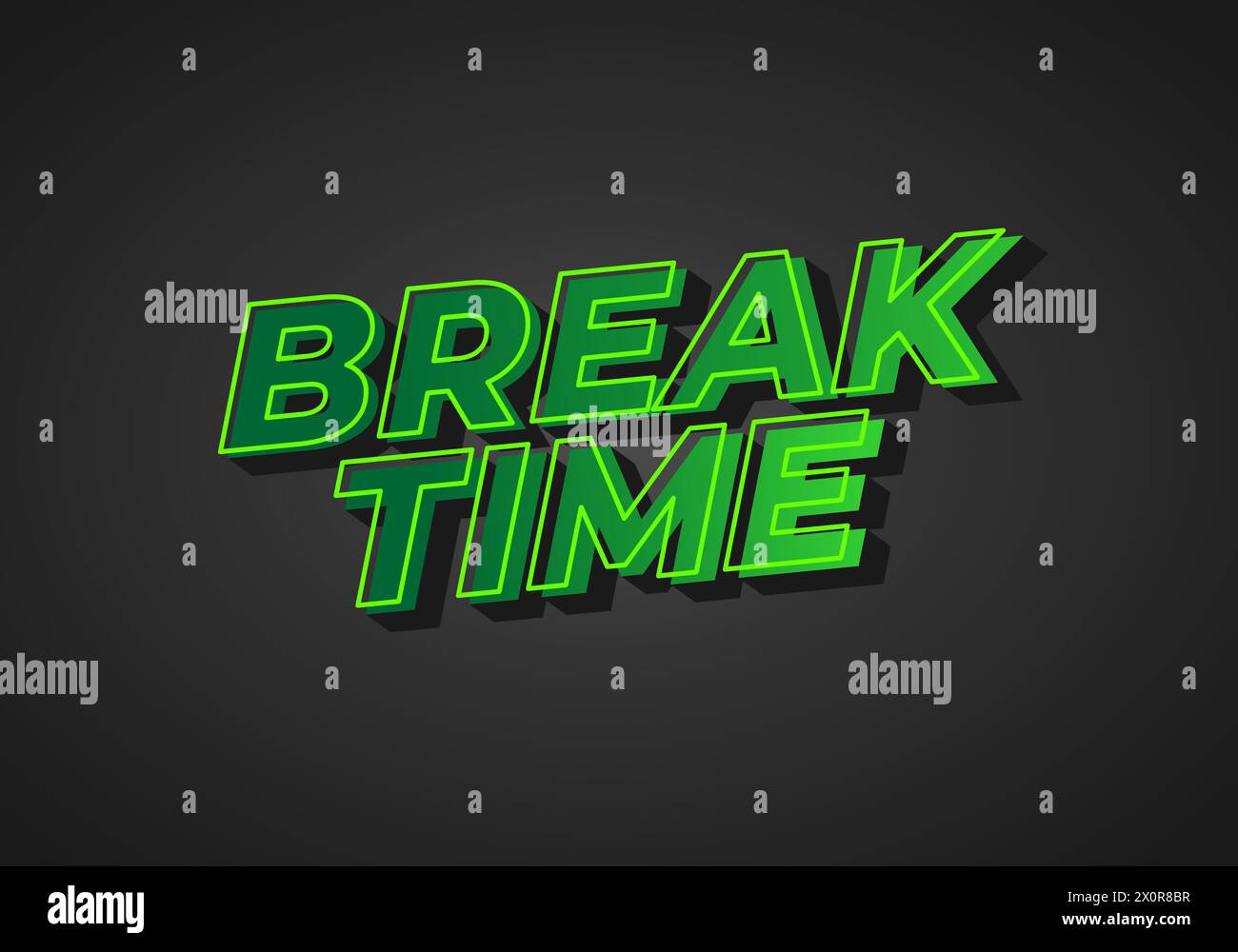 Break time. Text effect design in 3D look with eye catching colors ...
