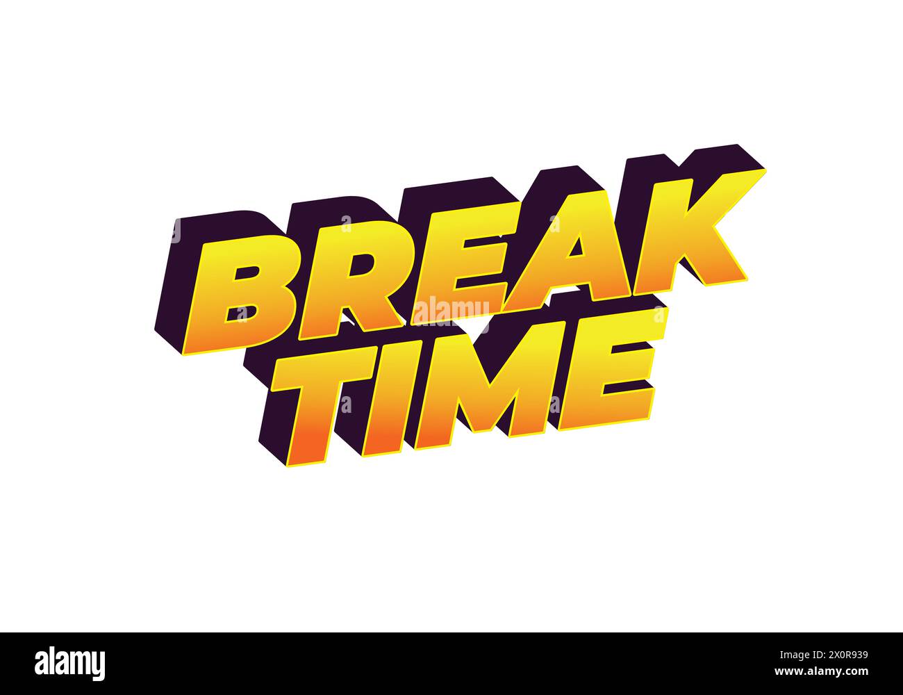 Break time. Text effect design in 3D look with eye catching colors ...