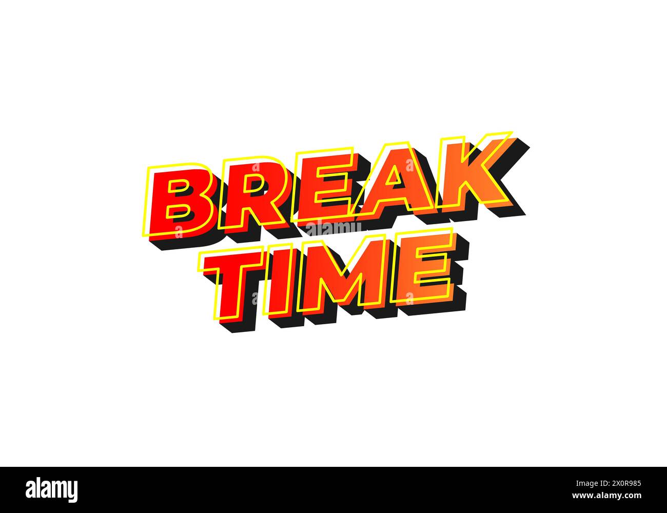 Break time. Text effect design in 3D look with eye catching colors ...