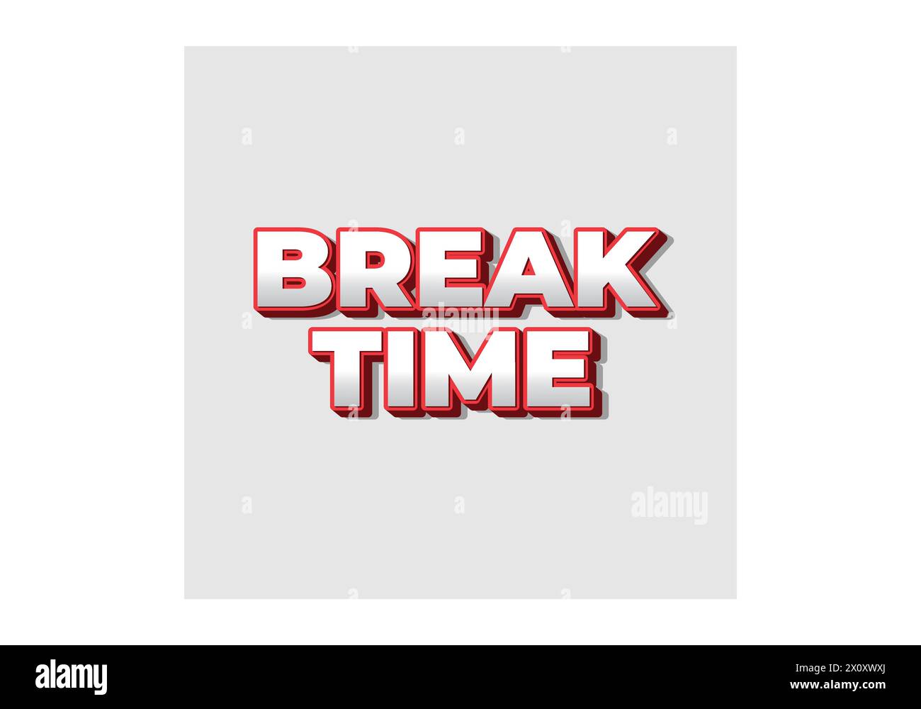 Break time. Text effect design in 3D look with eye catching colors ...