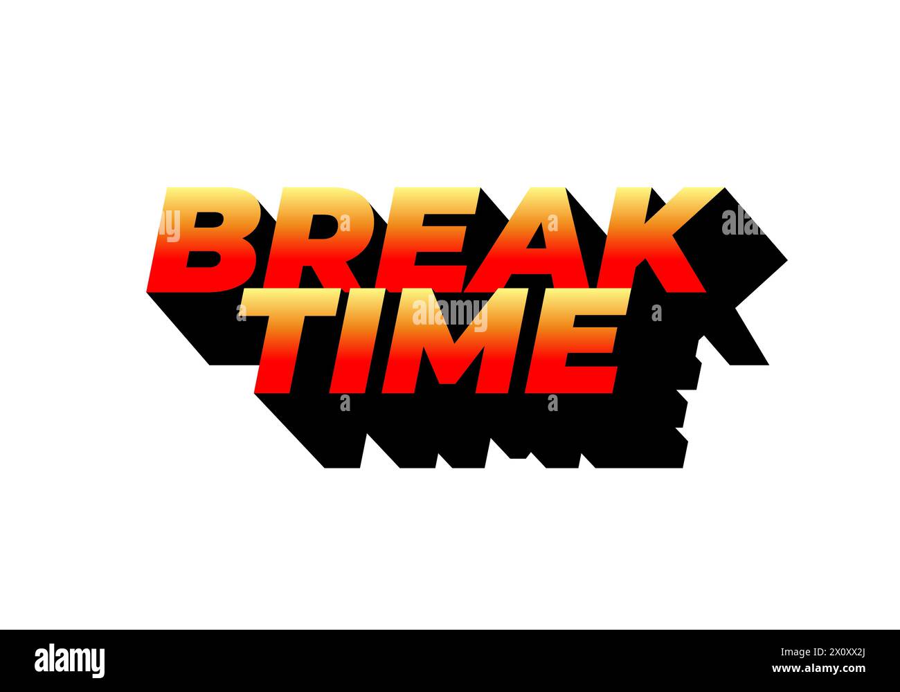 Break time. Text effect design in 3D look with eye catching colors ...
