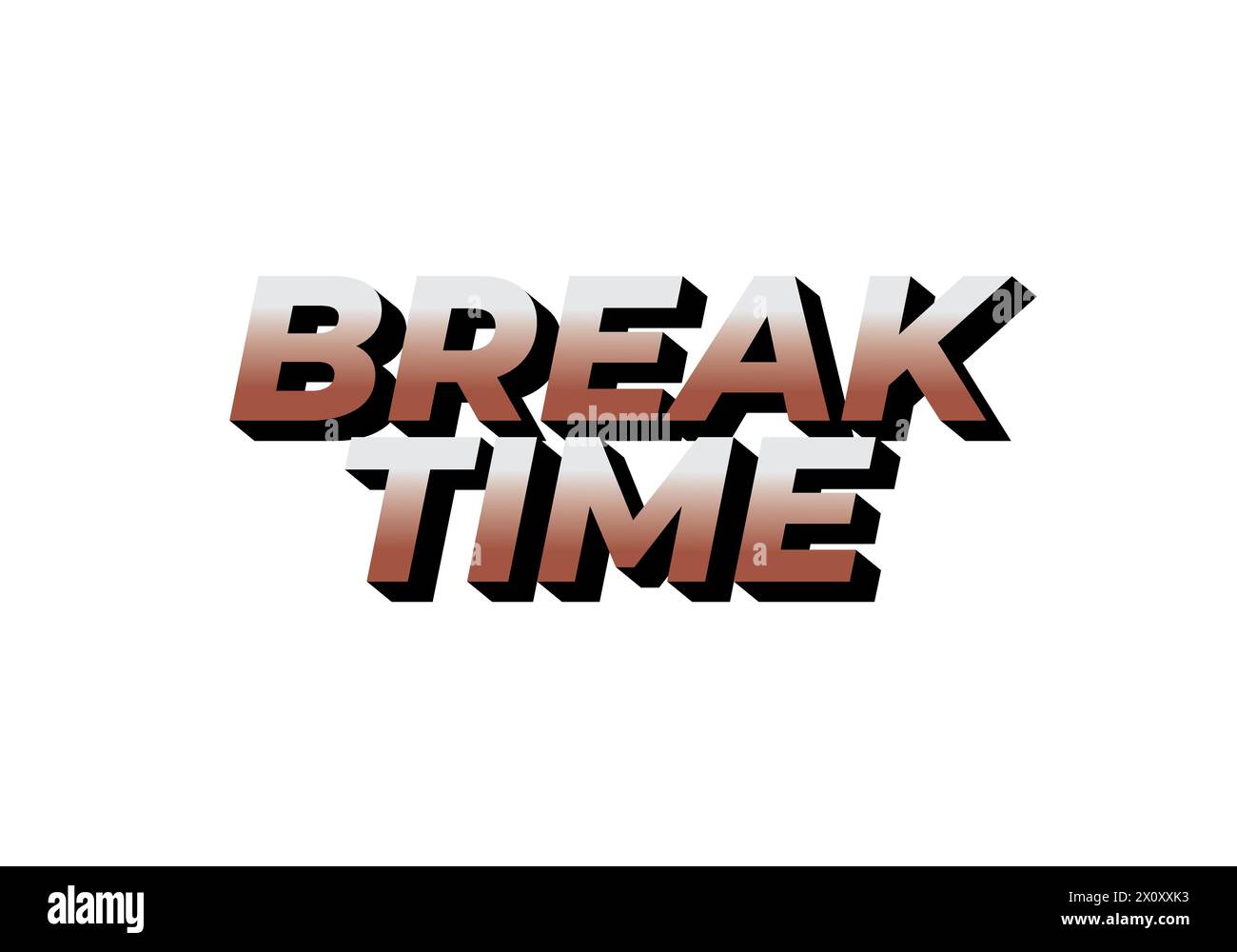 Break time. Text effect design in 3D look with eye catching colors ...