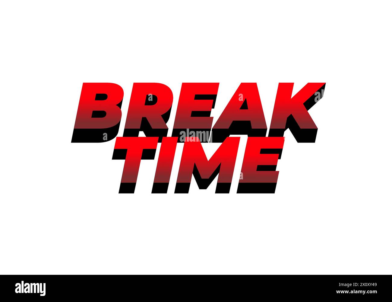 Break time. Text effect design in 3D look with eye catching colors ...