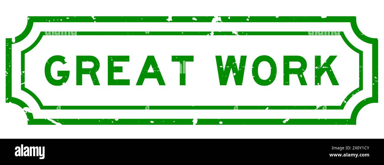 Grunge green great work word rubber seal stamp on white background Stock Vector Image & Art - Alamy