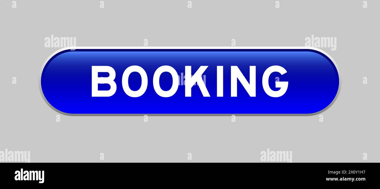 Blue color capsule shape button with word booking on gray background ...