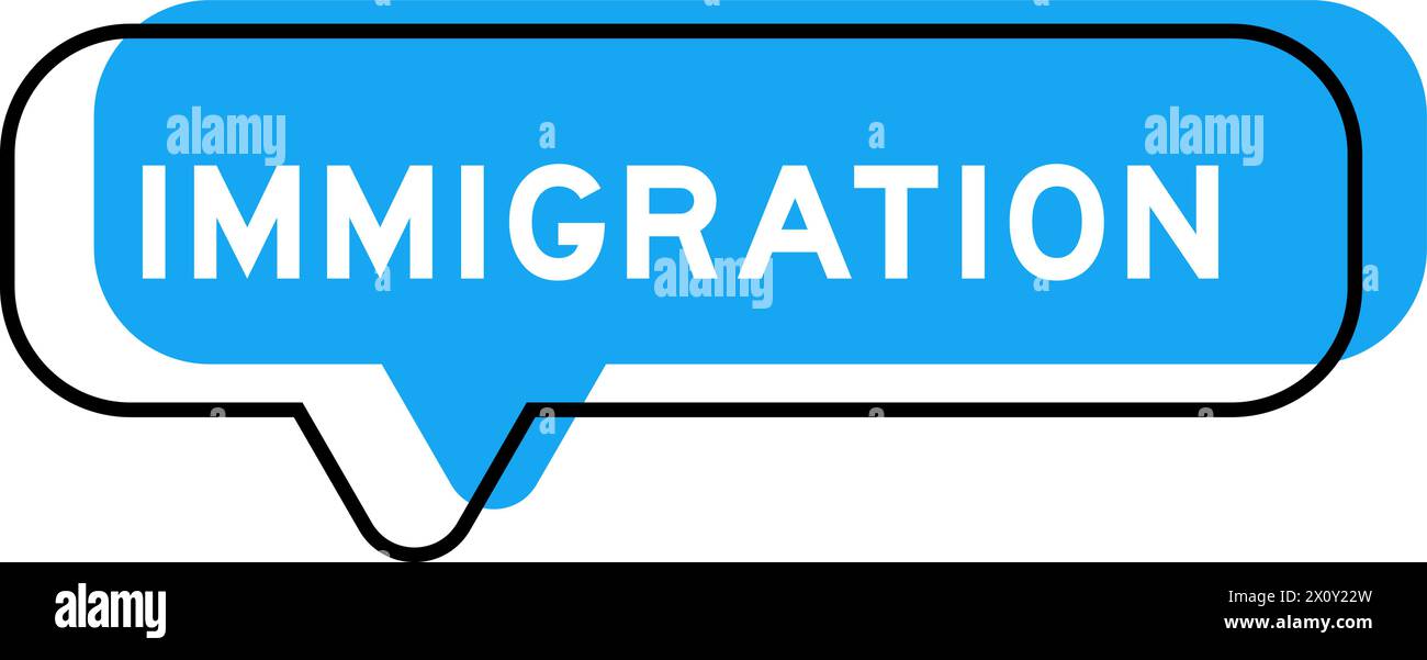 Speech banner and blue shade with word immigration on white background ...
