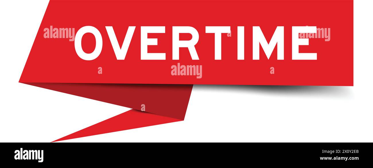 Red color speech banner with word overtime on white background Stock ...