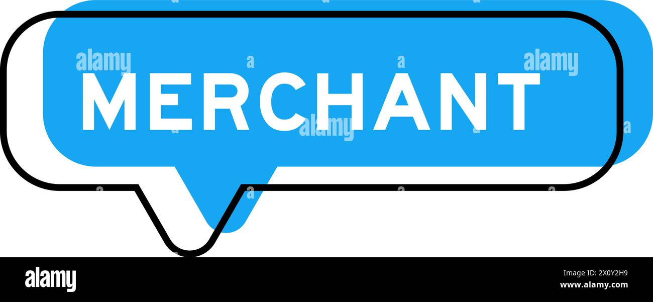 Speech banner and blue shade with word merchant on white background ...